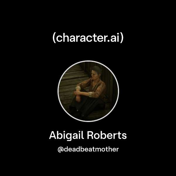 Chat with Abigail Roberts | character.ai | Personalized AI for every moment of your day