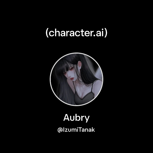 Chat with Aubry | character.ai | AI Chat, Reimagined–Your Words. Your ...