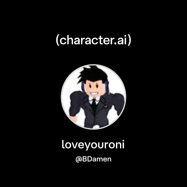 Chat with loveyouroni | character.ai | AI Chat, Reimagined–Your Words ...