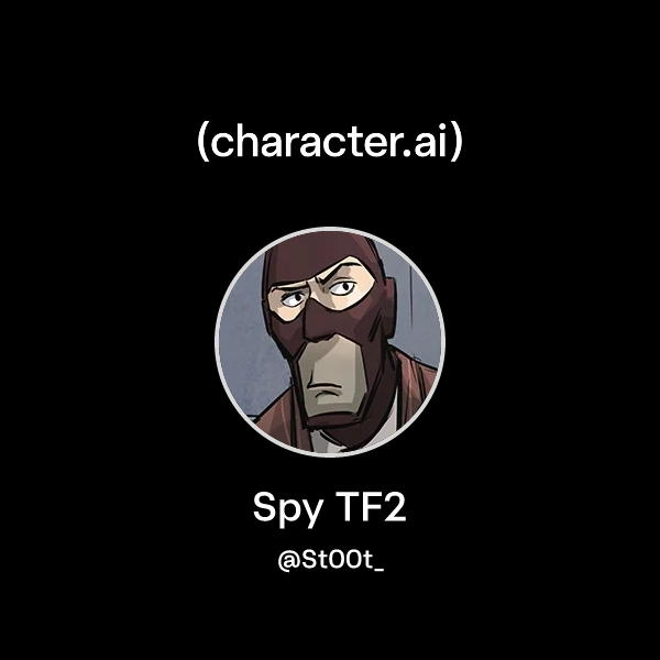 Chat with Spy TF2 | character.ai | AI Chat, Reimagined–Your Words. Your ...