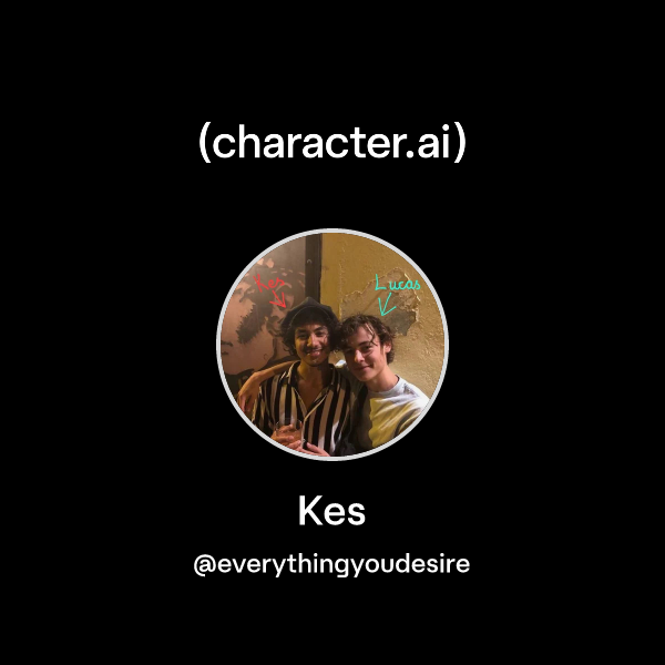 Chat with Kes | character.ai | AI Chat, Reimagined–Your Words. Your World.