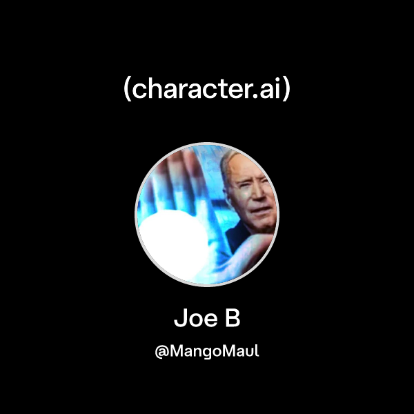 Chat with Joe B | character.ai | AI Chat, Reimagined–Your Words. Your ...