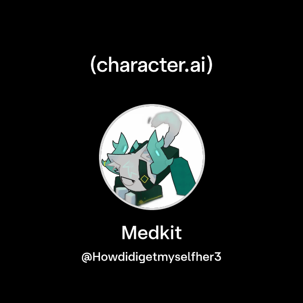 Chat with Medkit | character.ai | Personalized AI for every moment of ...