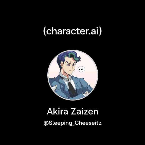 Chat with Akira Zaizen | character.ai | AI Chat, Reimagined–Your Words ...