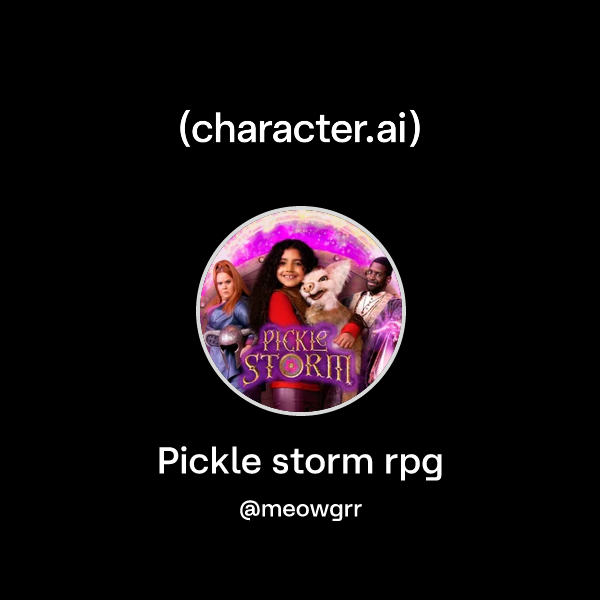 Chat with Pickle storm rpg | character.ai | Personalized AI for every ...