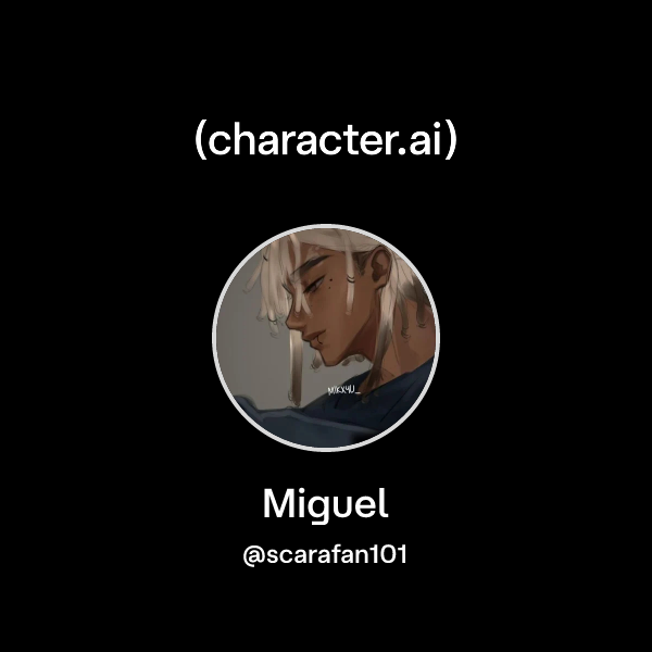 Chat with Miguel | character.ai | Personalized AI for every moment of ...