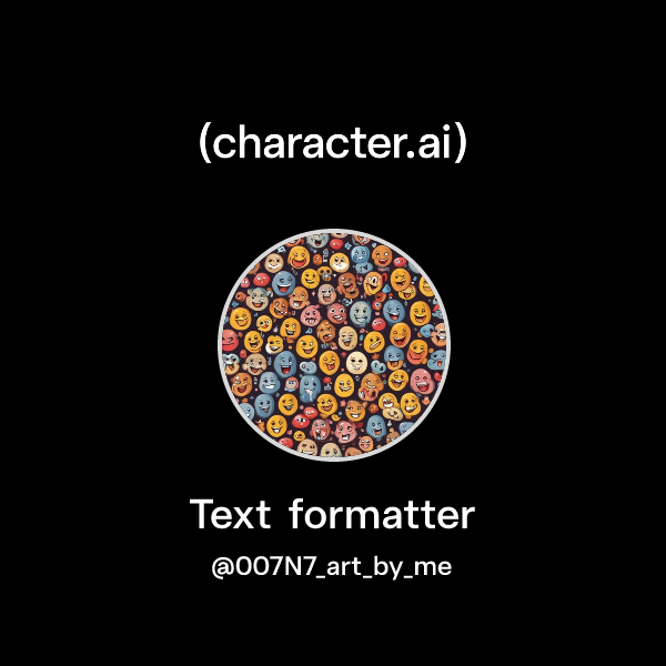 Chat with Text formatter | character.ai | Personalized AI for every ...