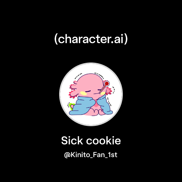 Chat with Sick cookie | character.ai | AI Chat, Reimagined–Your Words ...