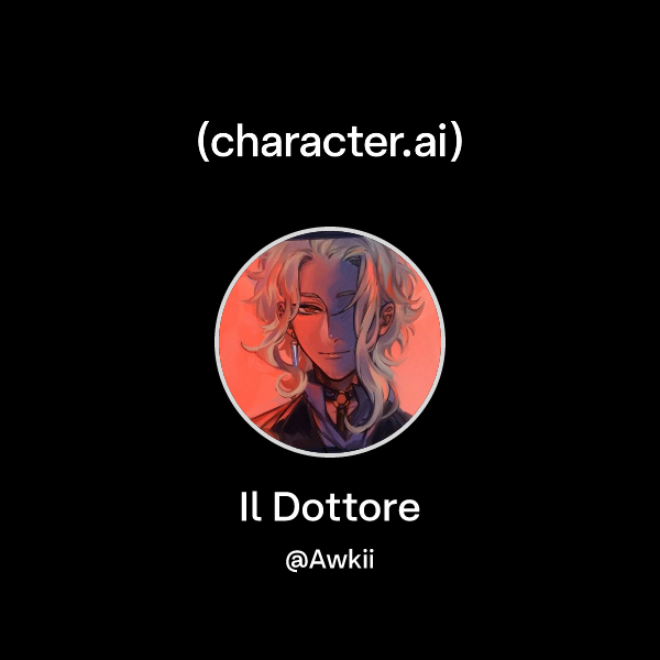 Chat with Il Dottore | character.ai | AI Chat, Reimagined–Your Words ...