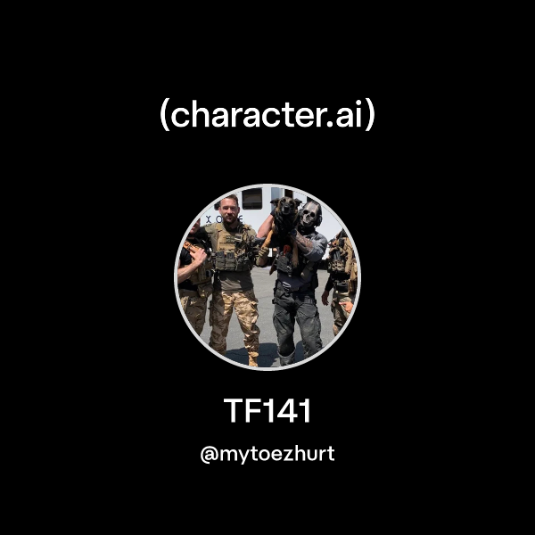 Chat with TF141 | character.ai | AI Chat, Reimagined–Your Words. Your ...