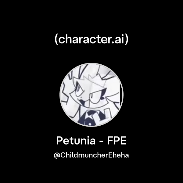 Chat with Petunia - FPE | character.ai | AI Chat, Reimagined–Your Words ...