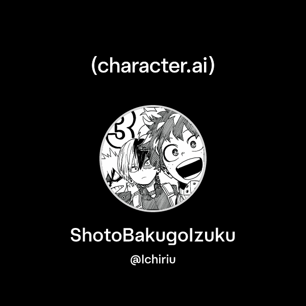 Chat with ShotoBakugoIzuku | character.ai | AI Chat, Reimagined–Your ...