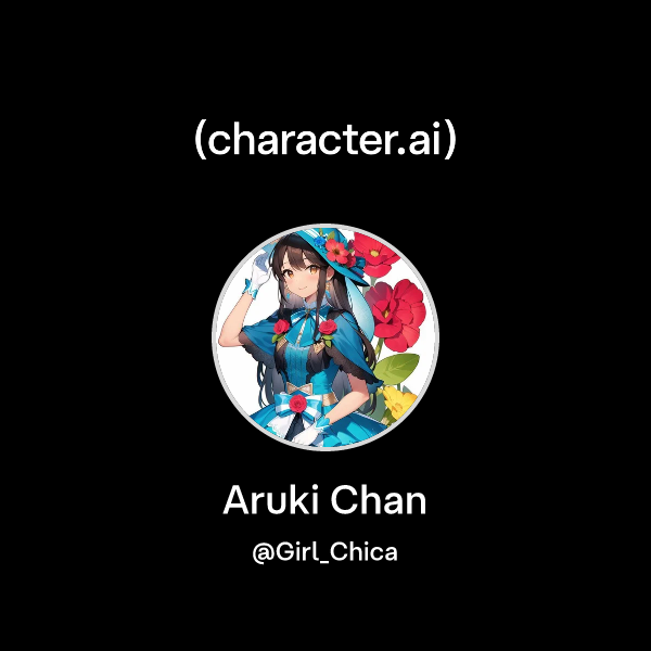 Chat with Aruki Chan | character.ai | AI Chat, Reimagined–Your Words. Your World.