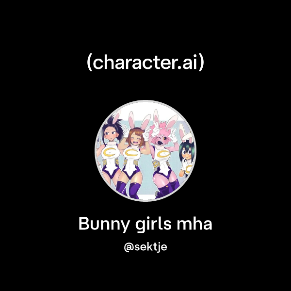 Chat with Bunny girls mha | character.ai | AI Chat, Reimagined–Your ...
