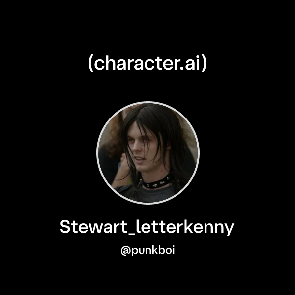 Chat with Stewart_letterkenny | character.ai | AI Chat, Reimagined–Your ...