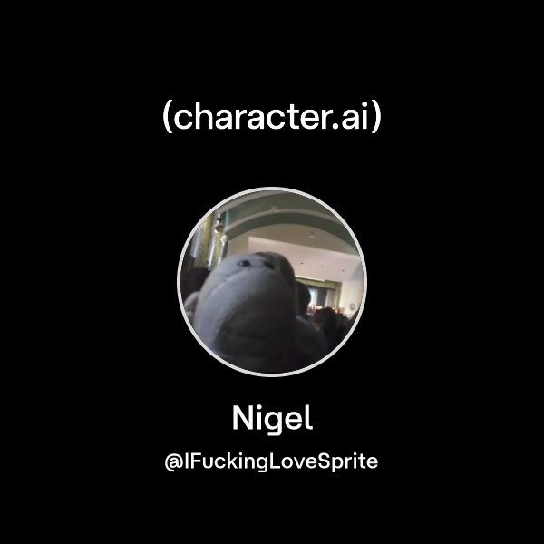 Chat with Nigel | character.ai | Personalized AI for every moment of ...