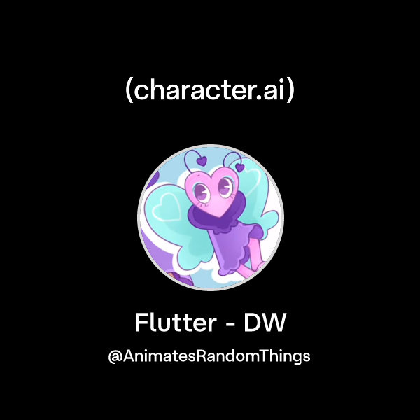 Chat with Flutter - DW | character.ai | AI Chat, Reimagined–Your Words ...