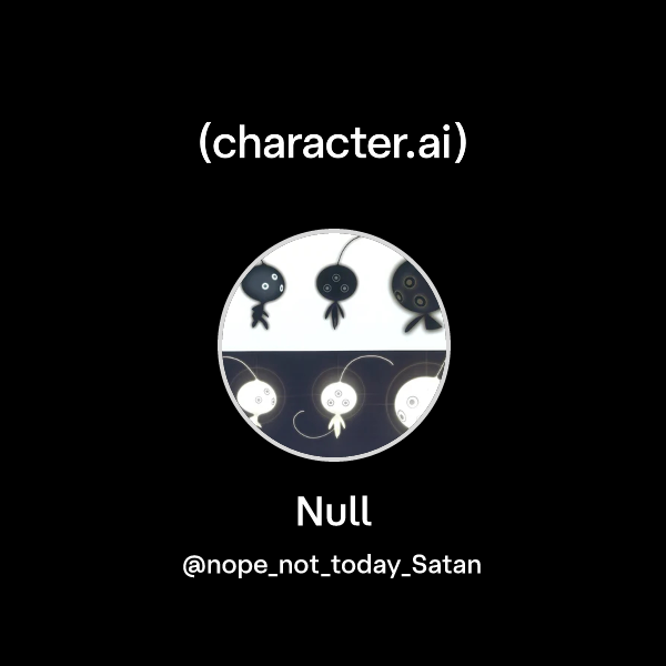 Chat with Null | character.ai | AI Chat, Reimagined–Your Words. Your World.