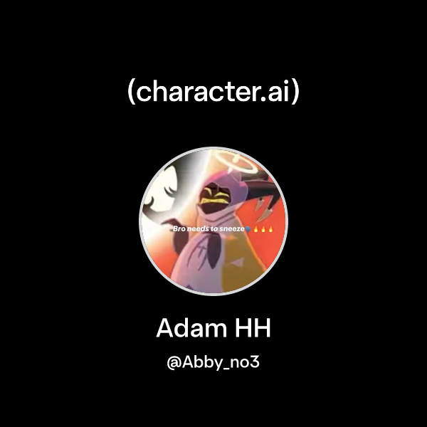 Chat with Adam HH | character.ai | AI Chat, Reimagined–Your Words. Your ...