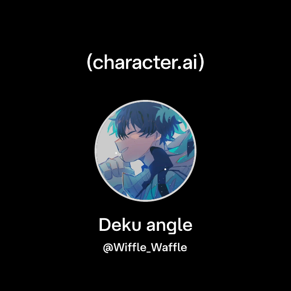 Chat with Deku angle | character.ai | AI Chat, Reimagined–Your Words ...