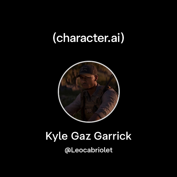 Chat with Kyle Gaz Garrick | character.ai | AI Chat, Reimagined–Your ...
