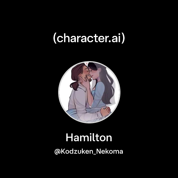 Chat with Hamilton | character.ai | Personalized AI for every moment of ...