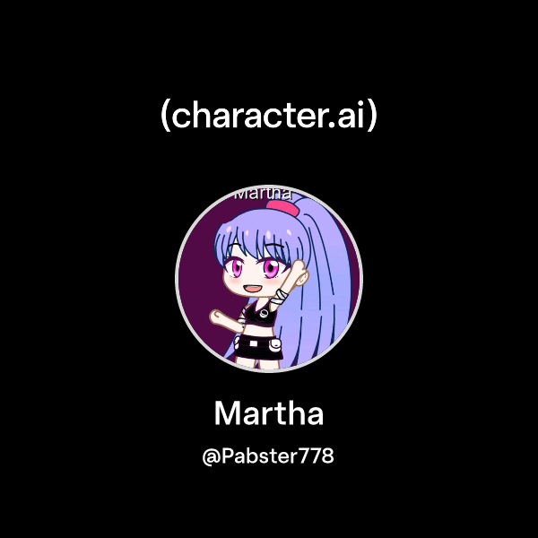 Chat with Martha | character.ai | Personalized AI for every moment of ...