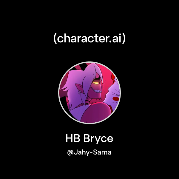 Chat with HB Bryce | character.ai | AI Chat, Reimagined–Your Words ...