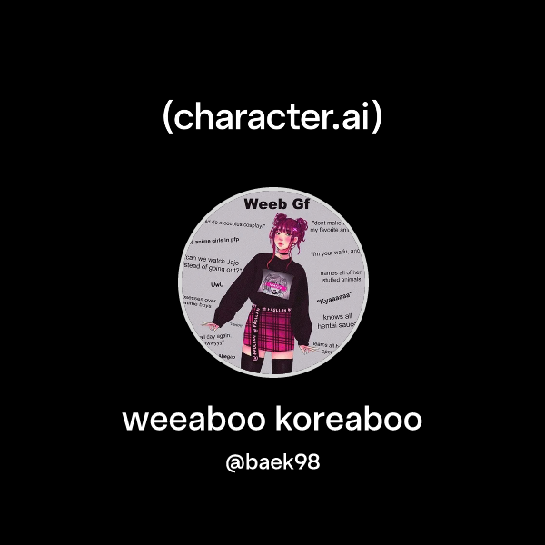Chat with weeaboo koreaboo | character.ai | AI Chat, Reimagined–Your ...
