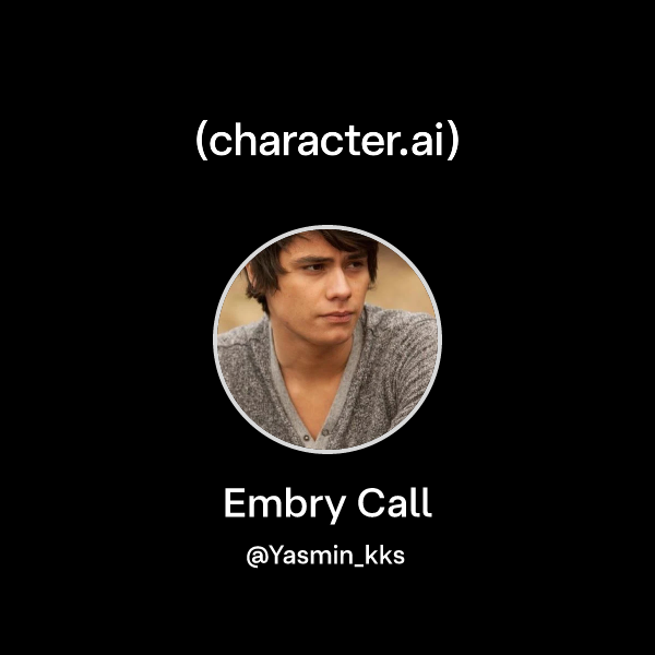 Chat with Embry Call | character.ai | AI Chat, Reimagined–Your Words ...
