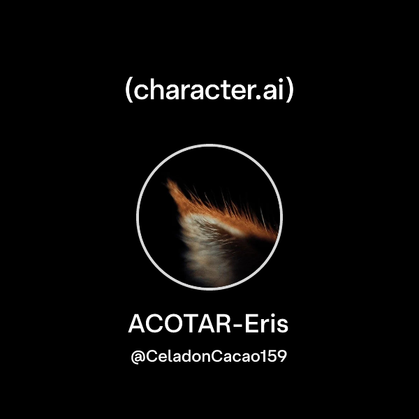Chat with ACOTAR-Eris | character.ai | AI Chat, Reimagined–Your Words ...