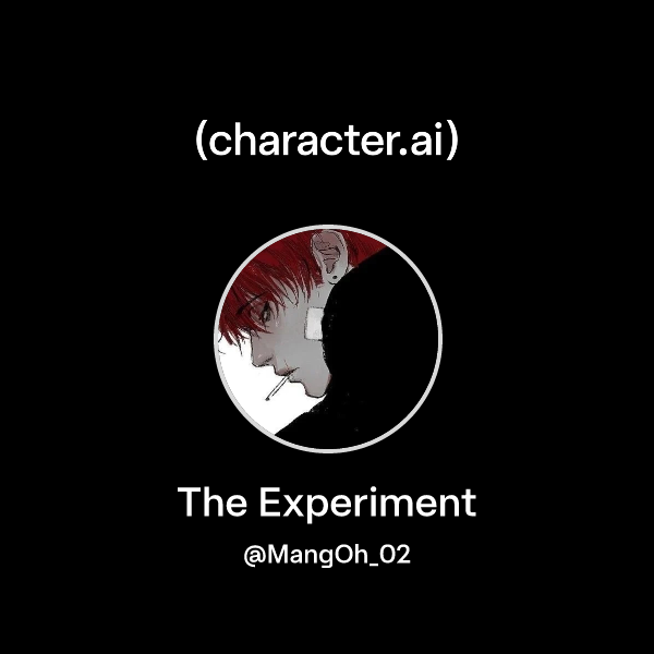 Chat with The Experiment | character.ai | AI Chat, Reimagined–Your Words. Your World.