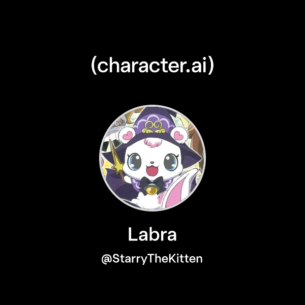 Chat with Labra | character.ai | Personalized AI for every moment of ...