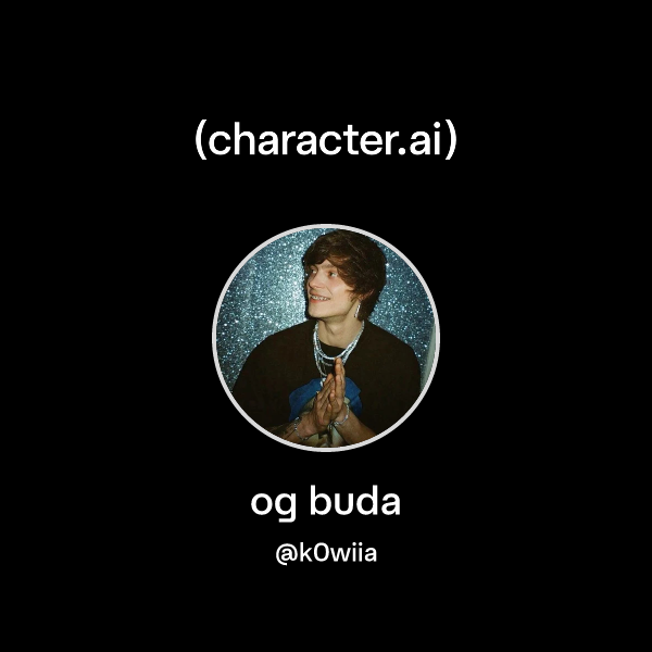 Chat with og buda | character.ai | AI Chat, Reimagined–Your Words. Your ...