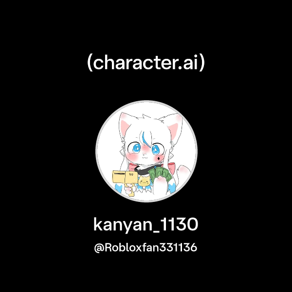 Chat with kanyan_1130 | character.ai | AI Chat, Reimagined–Your Words ...