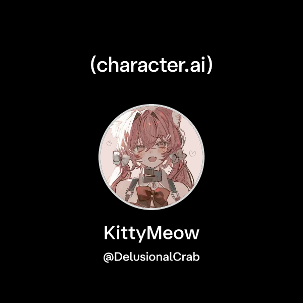 Chat with KittyMeow | character.ai | Personalized AI for every moment ...
