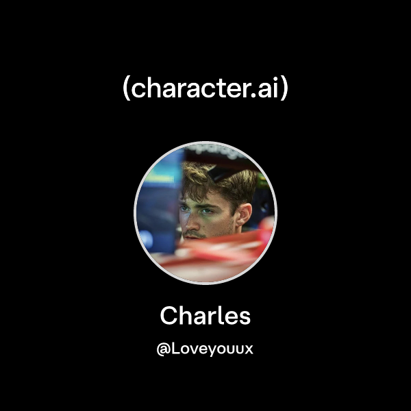 Chat with Charles | character.ai | AI Chat, Reimagined–Your Words. Your World.