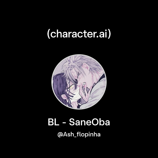 Chat with BL - SaneOba | character.ai | AI Chat, Reimagined–Your Words ...