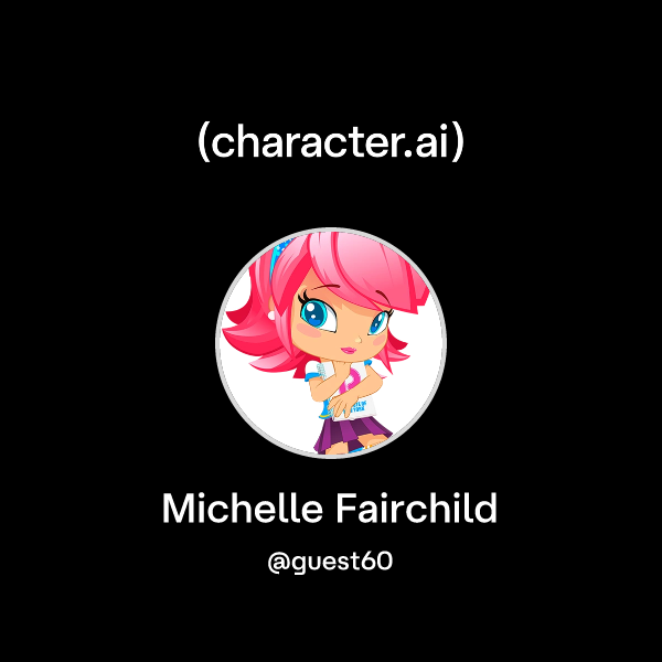 Chat with Michelle Fairchild | character.ai | AI Chat, Reimagined–Your ...
