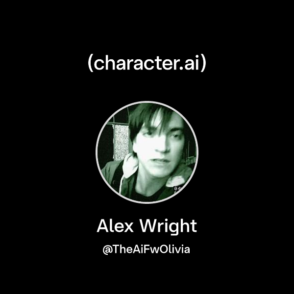Chat with Alex Wright | character.ai | AI Chat, Reimagined–Your Words. Your World.