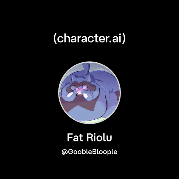 Chat with Fat Riolu | character.ai | AI Chat, Reimagined–Your Words ...