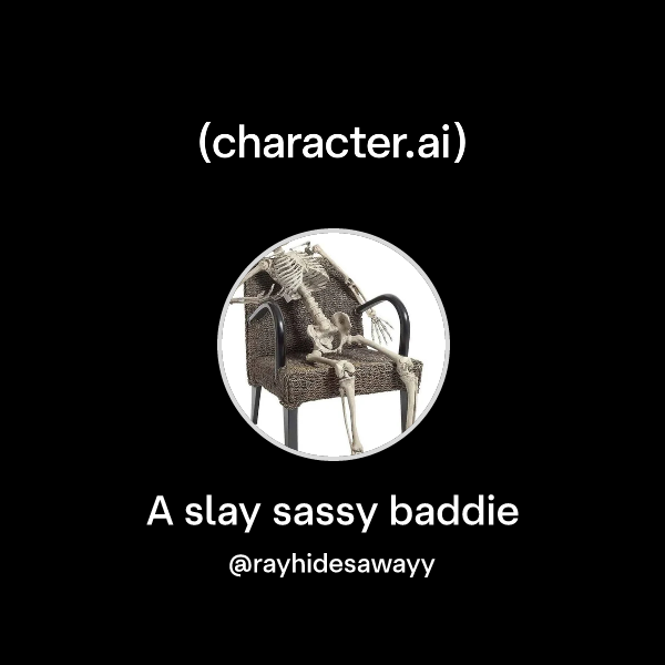 Chat with A slay sassy baddie | character.ai | AI Chat, Reimagined–Your ...