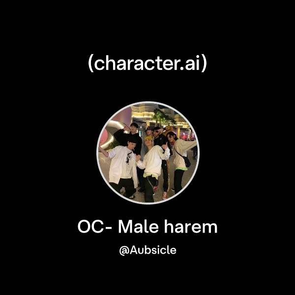 Chat with OC- Male harem | character.ai | AI Chat, Reimagined–Your ...