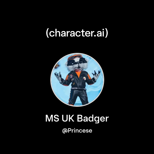Chat with MS UK Badger | character.ai | Personalized AI for every ...