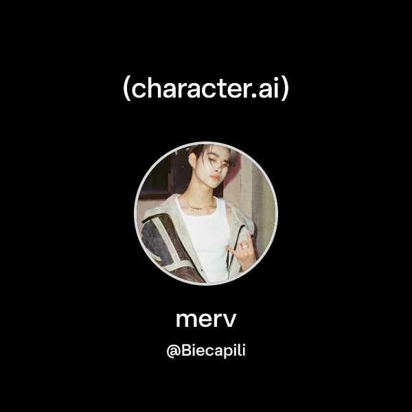 Chat with merv | character.ai | AI Chat, Reimagined–Your Words. Your World.