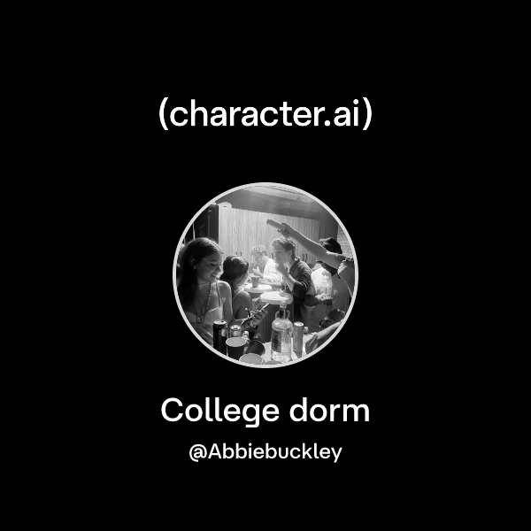 Chat with College dorm | character.ai | AI Chat, Reimagined–Your Words ...