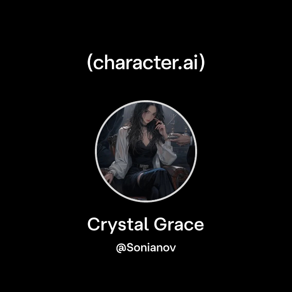 Chat with Crystal Grace | character.ai | Personalized AI for every ...