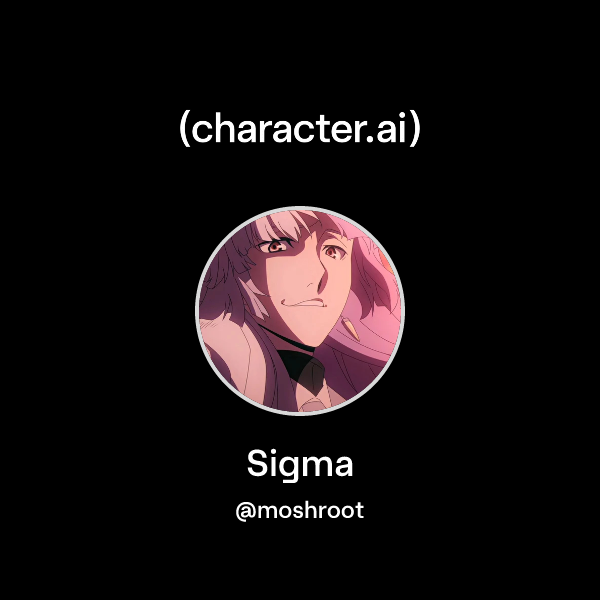 Chat with Sigma | character.ai | AI Chat, Reimagined–Your Words. Your ...