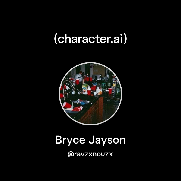Chat with Bryce Jayson | character.ai | Personalized AI for every ...
