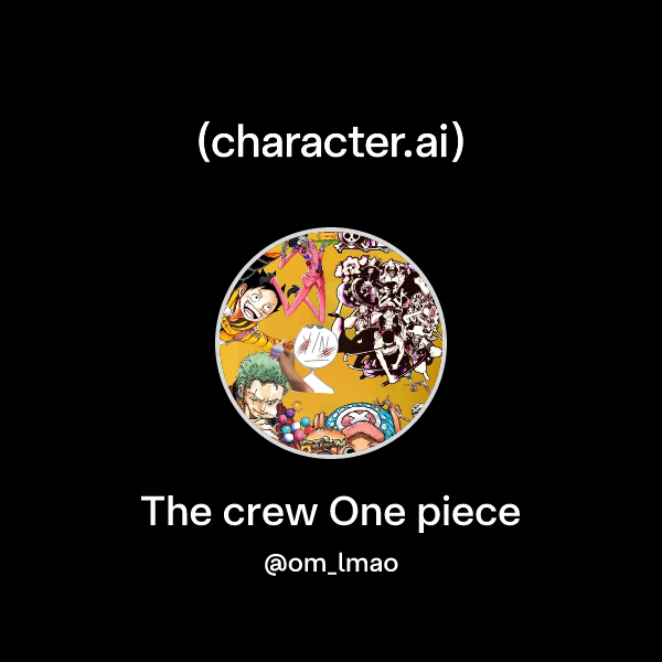 Chat with The crew One piece | character.ai | Personalized AI for every ...
